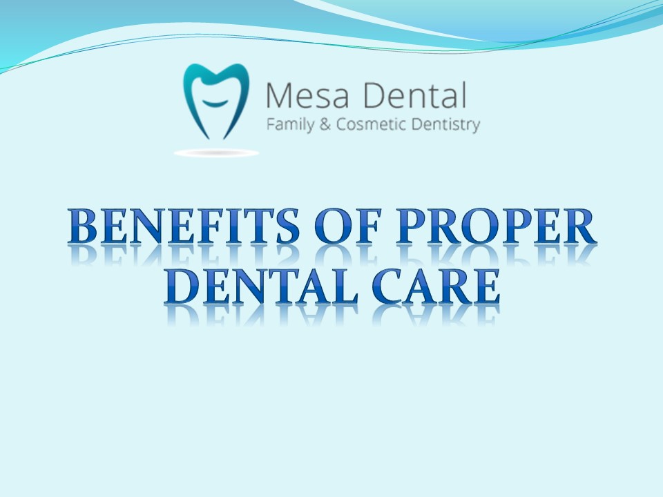 PPT Benefits Of Proper Dental Care PowerPoint Presentation Free To PPT Benefits Of Proper Dental Care PowerPoint Presentation Free To