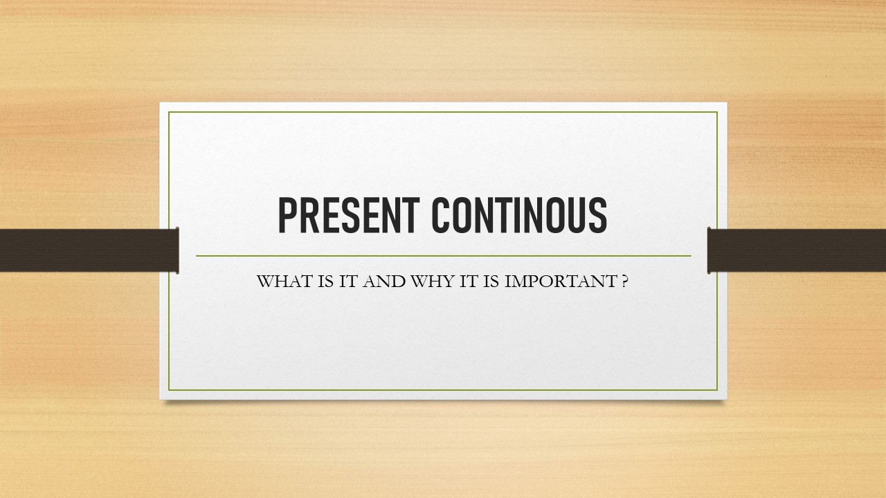 present continuous Tense presentation | free to download