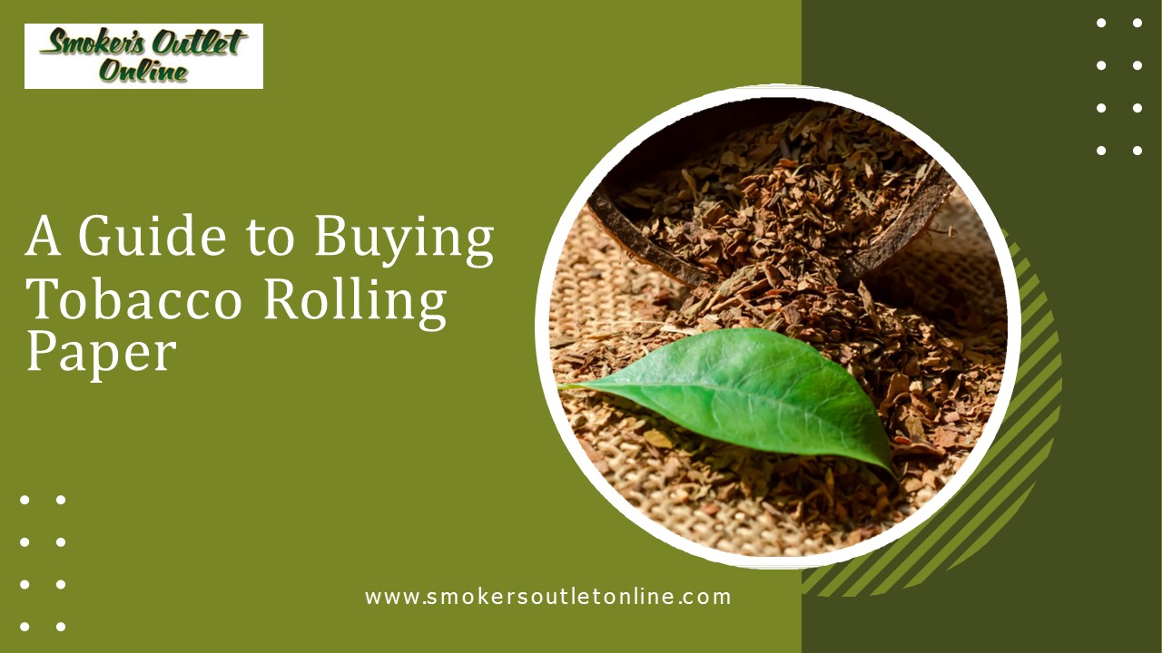 PPT – A Guide to Buying Tobacco Rolling Paper PowerPoint presentation ...