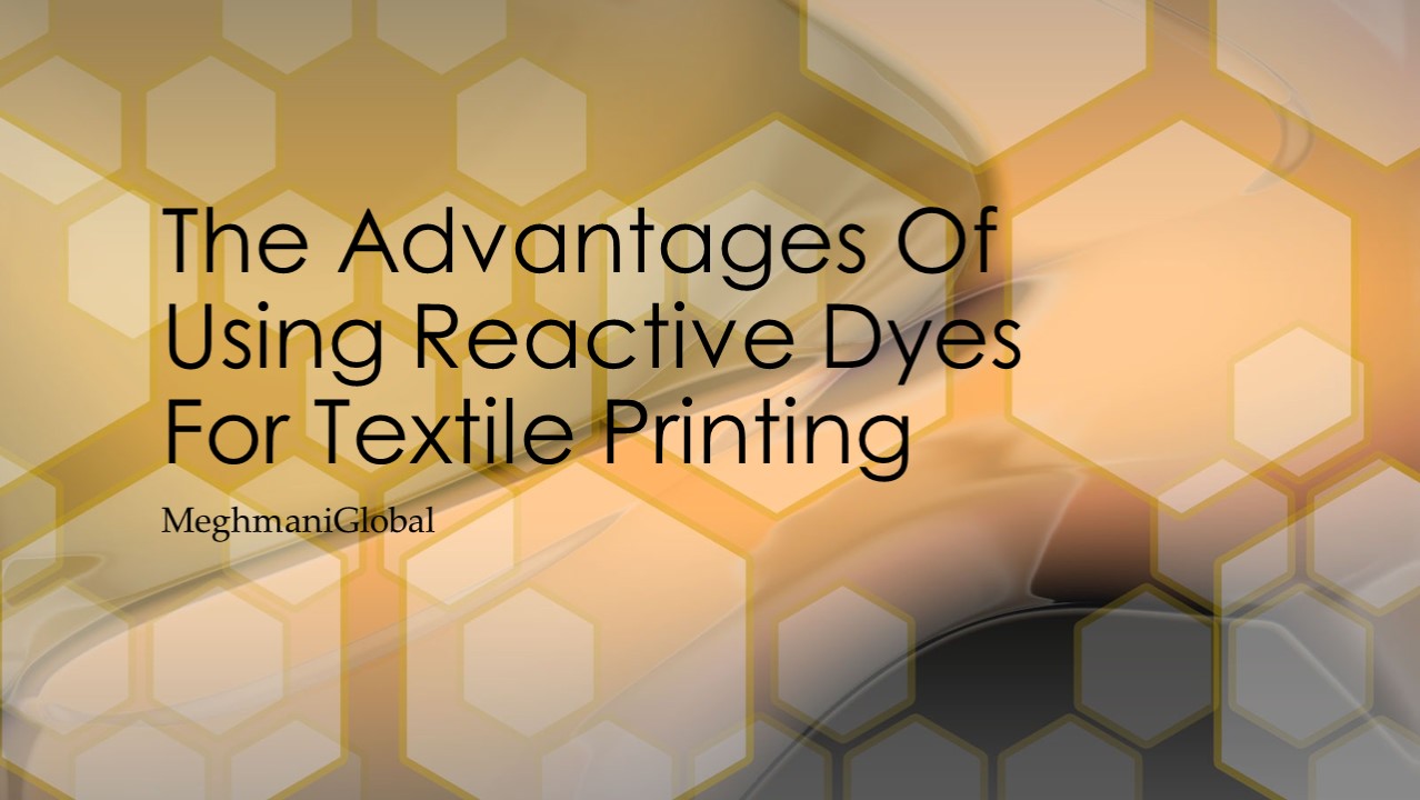PPT – The Advantages Of Using Reactive Dyes For Textile Printing ...