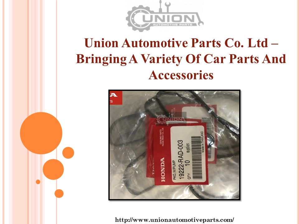 Union Automotive Parts Co. Ltd – Bringing A Variety Of Car Parts And ...