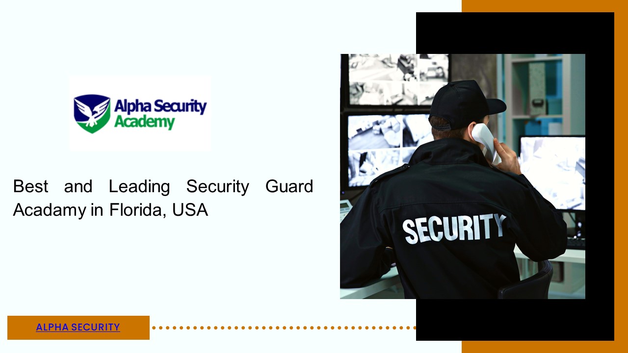 PPT – Best and Leading Security Guard Acadamy in Florida, USA ...