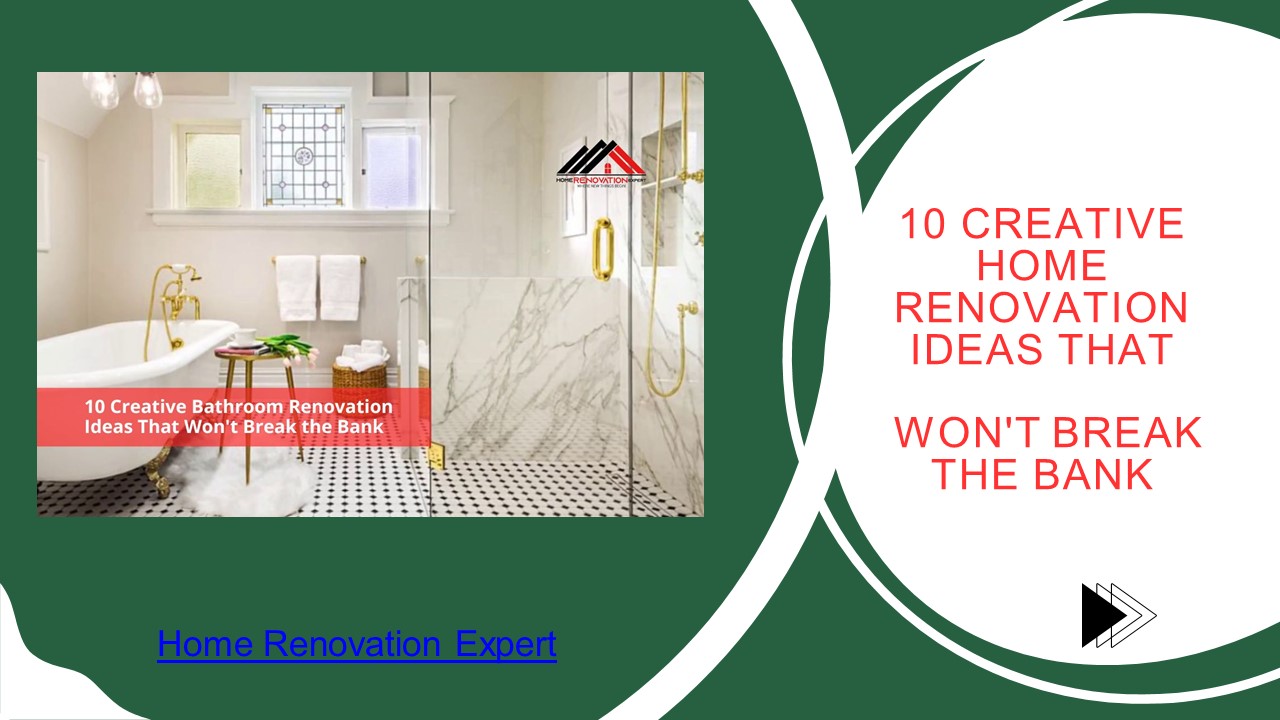 10 Creative Home Renovation Ideas That Won't Break the Bank ...