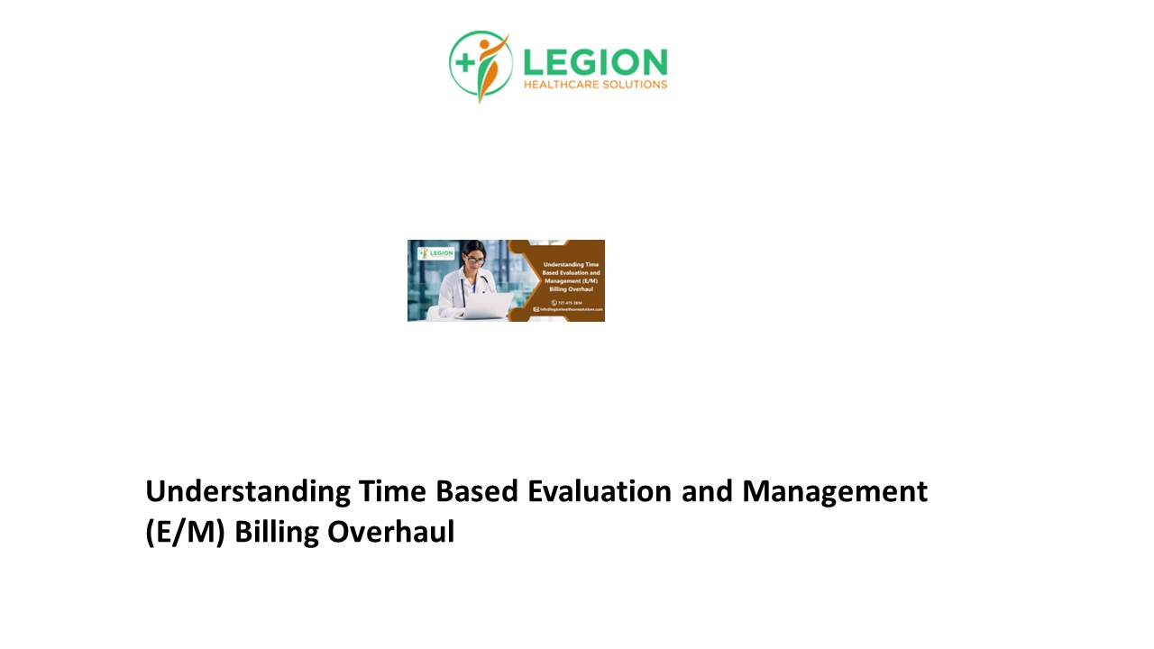 PPT – Understanding Time Based Evaluation and Management (E/M) Billing ...