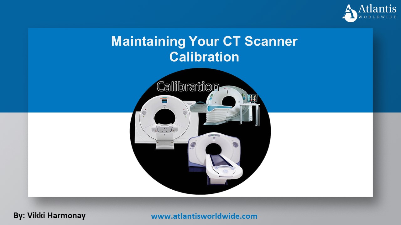 Maintaining Your CT Scanner Calibration presentation | free to download