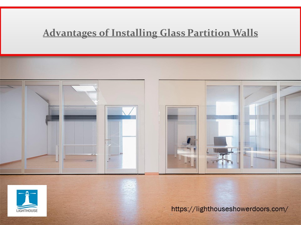 PPT – Advantages of Installing Glass Partition Walls PowerPoint ...