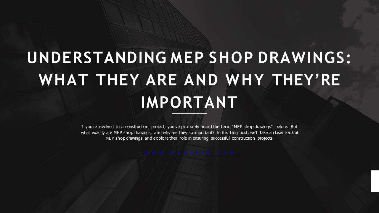 Understanding MEP Shop Drawings: What They Are and Why they’re ...