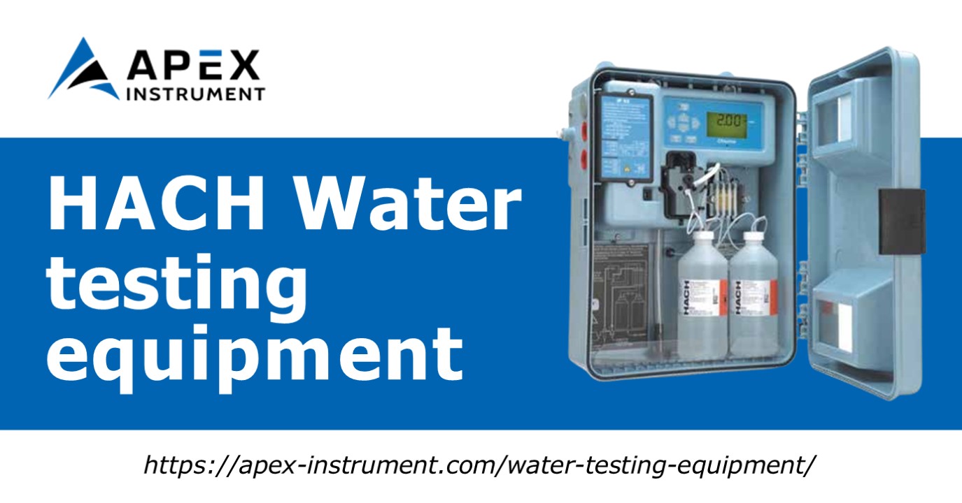 Buy The Best HACH Water Testing Equipment - Apex Instrument ...