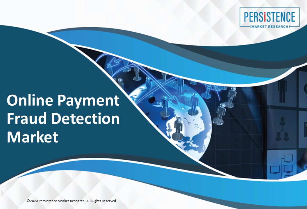 PPT – Stay Ahead of the Game with Online Payment Fraud Detection Market ...
