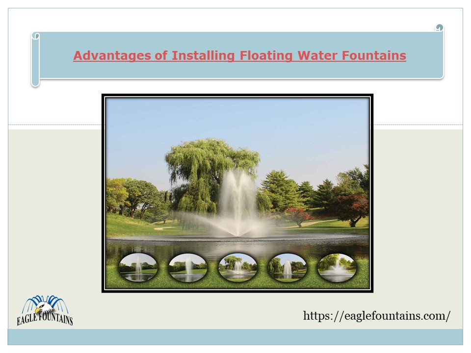 Advantages of Installing Floating Water Fountains presentation | free ...