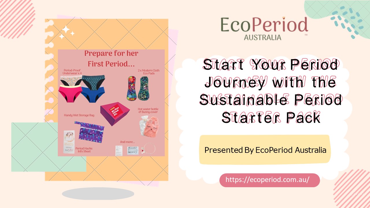 Ultimate Sustainable Period Starter Pack | EcoPeriod Australia ...