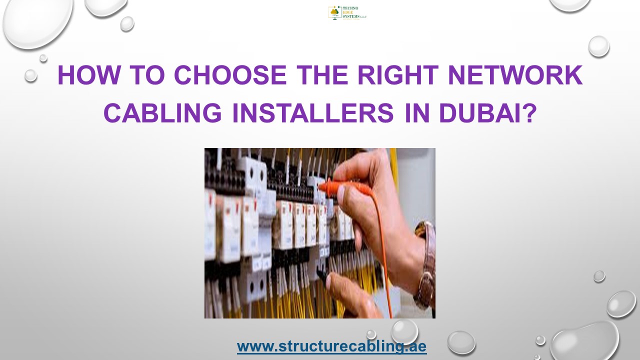 PPT – How to Choose the Right Network Cabling Installers in Dubai? PowerPoint presentation ...