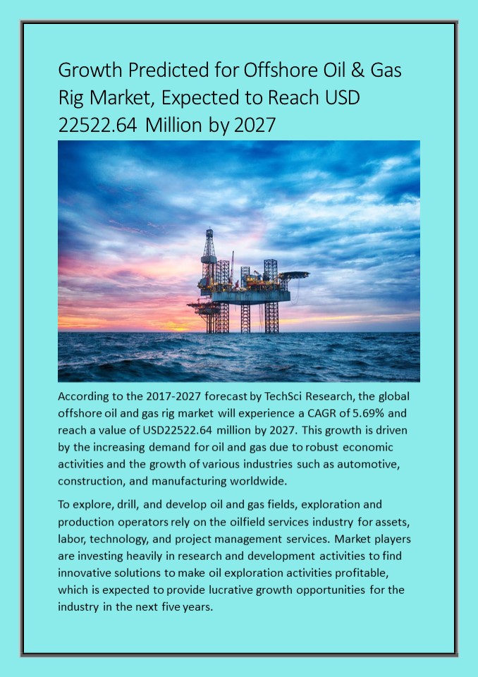 PPT – Offshore Oil & Gas Rig Market Forecast 2027: Projected Growth and ...