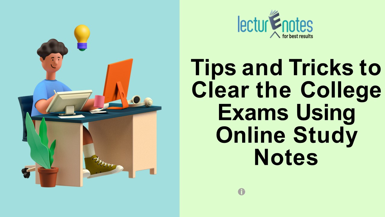 The Ultimate Guide to Clearing College Exams with Online Study Notes ...