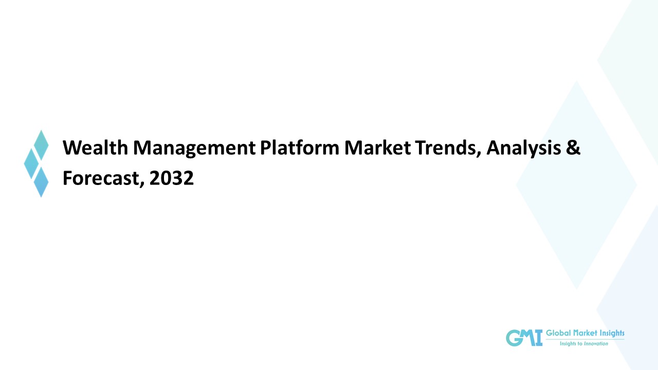PPT – Wealth Management Platform Market Growth Analysis & Forecast ...