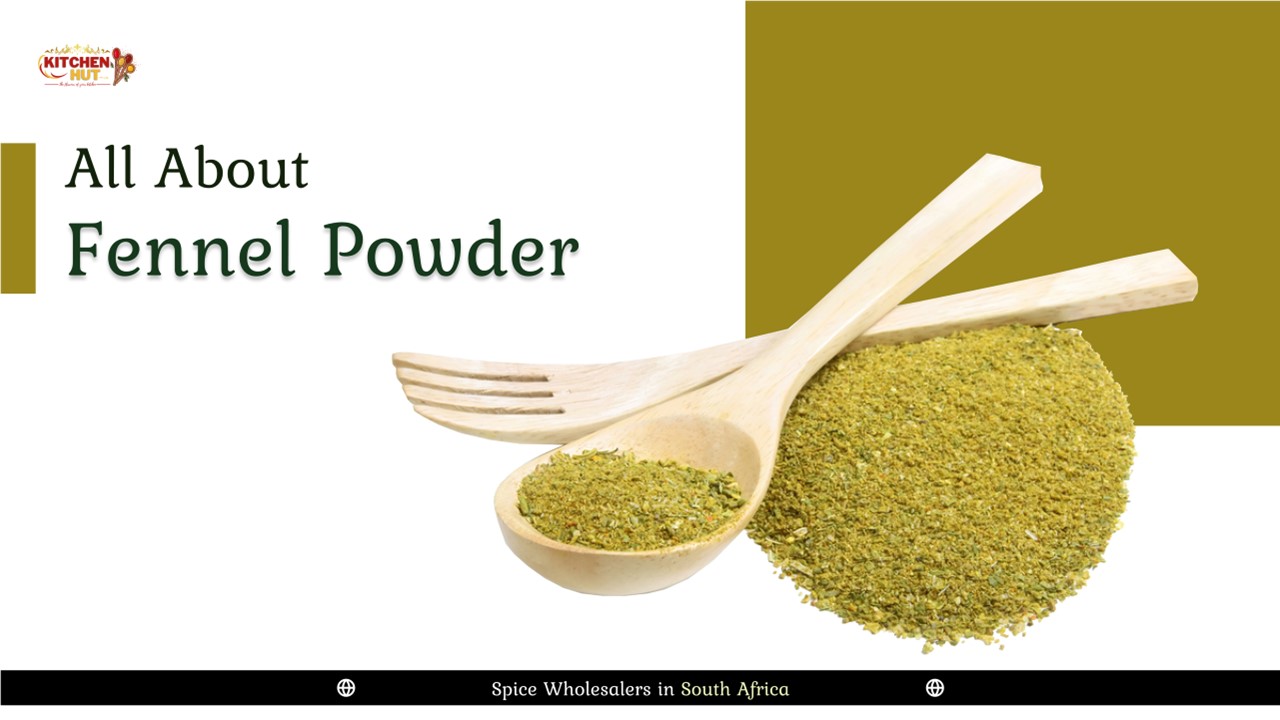 PPT – All About Fennel Powder - Spice Wholesalers in South Africa ...