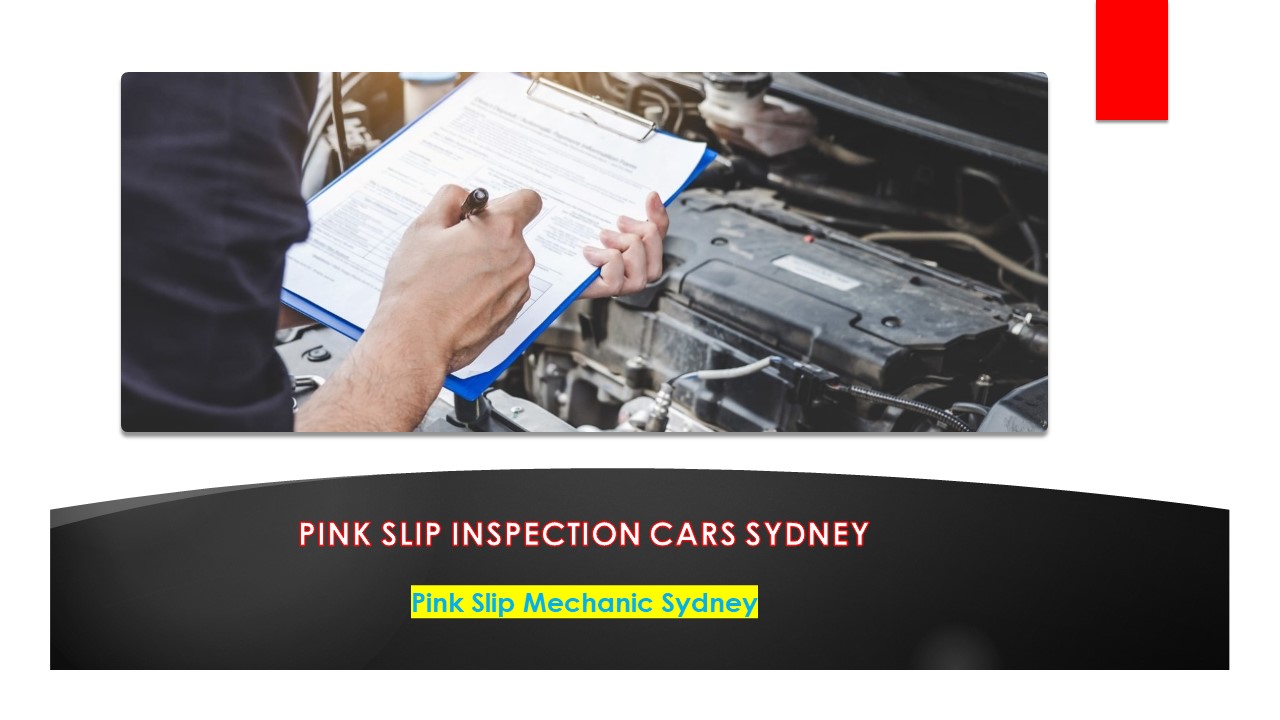 Pink Slip Inspection Cars Sydney - Pink Slip Checklist presentation ...