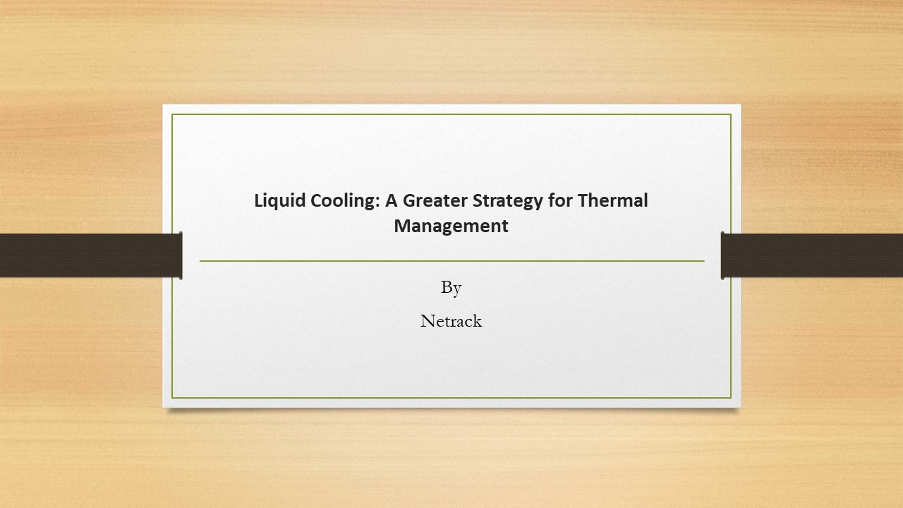 Liquid Cooling: A Greater Strategy for Thermal Management presentation ...