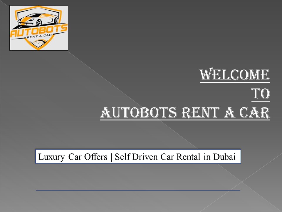 PPT – Luxury Car Offers For Autobots Rent a Car PowerPoint presentation ...