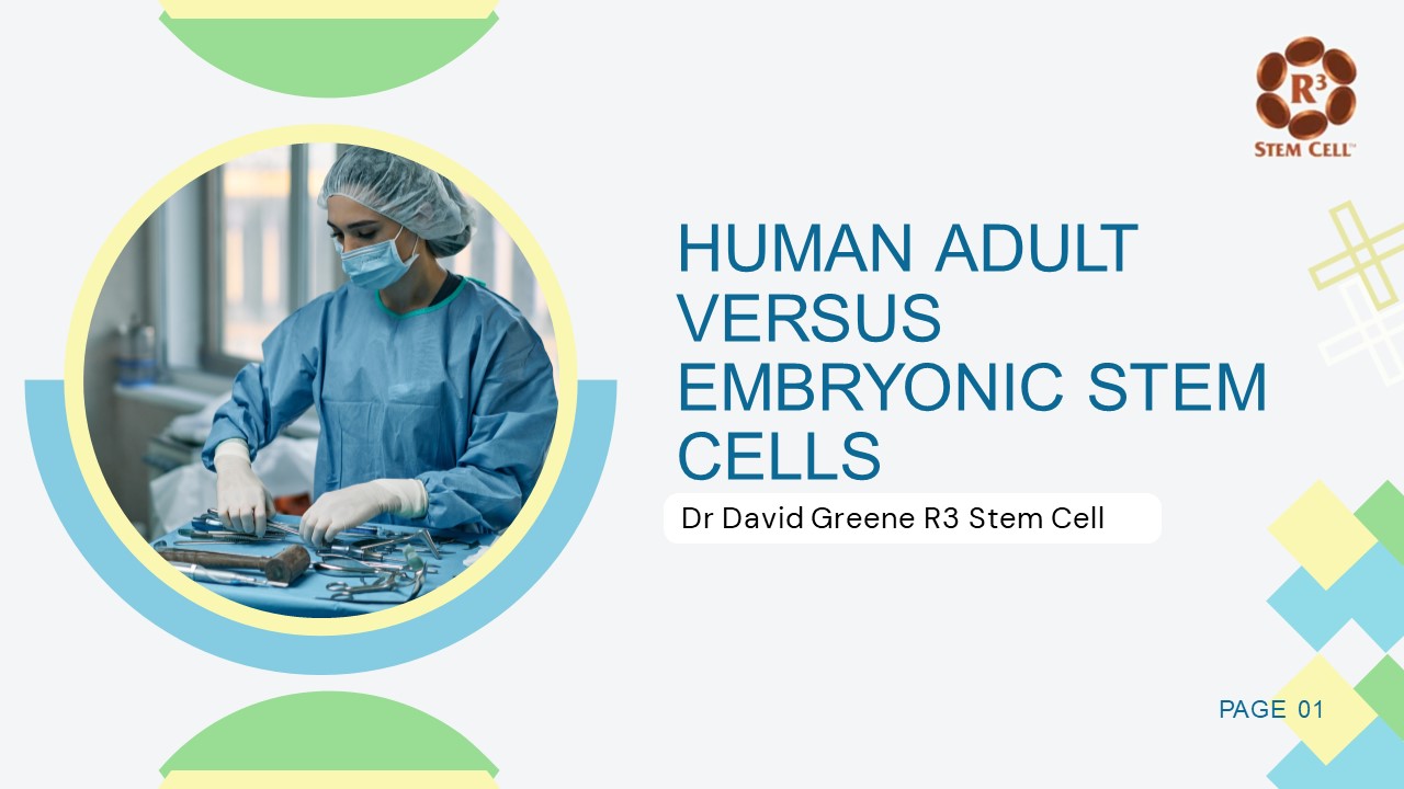 PPT – Human Adult Versus Embryonic Stem Cells | Dr David Greene R3 Stem Cell PowerPoint ...