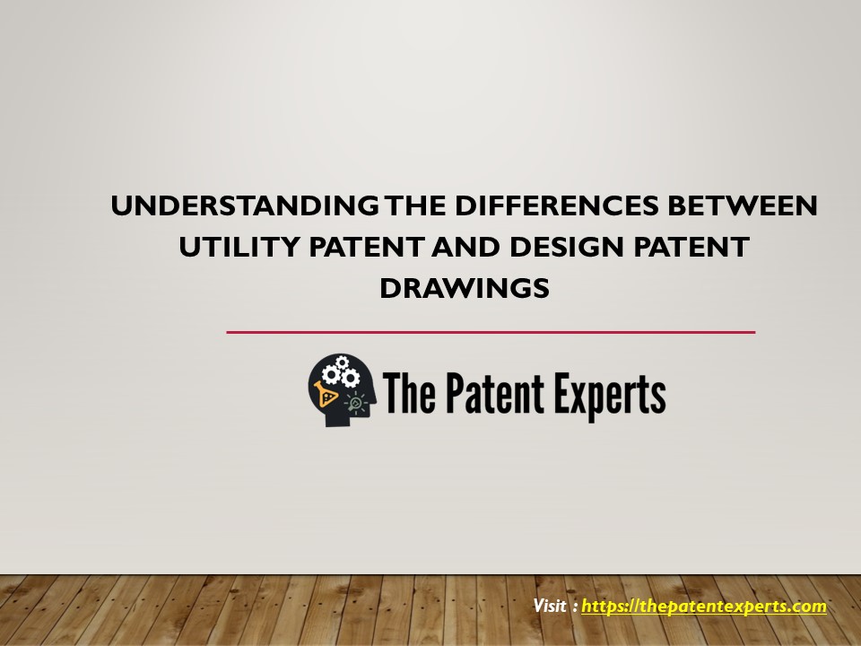 PPT – Understanding the Differences between Utility Patent and Design Patent Drawings PowerPoint ...