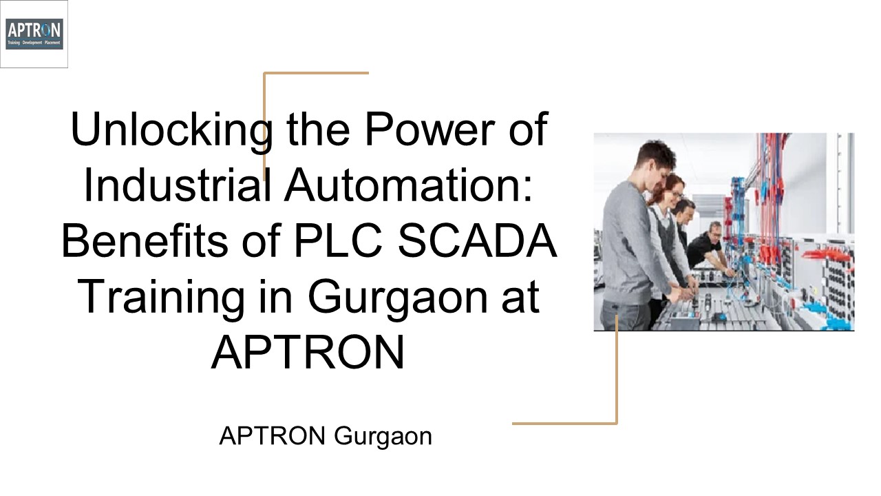 PLC SCADA Training in Gurgaon presentation | free to download
