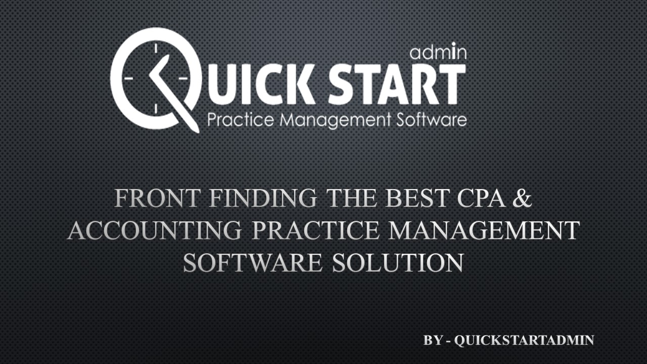 PPT – Finding the best CPA & Accounting Practice Management Software Solution PowerPoint ...