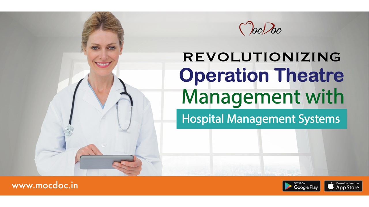 Revolutionizing Operation Theatre Management with Hospital Management ...