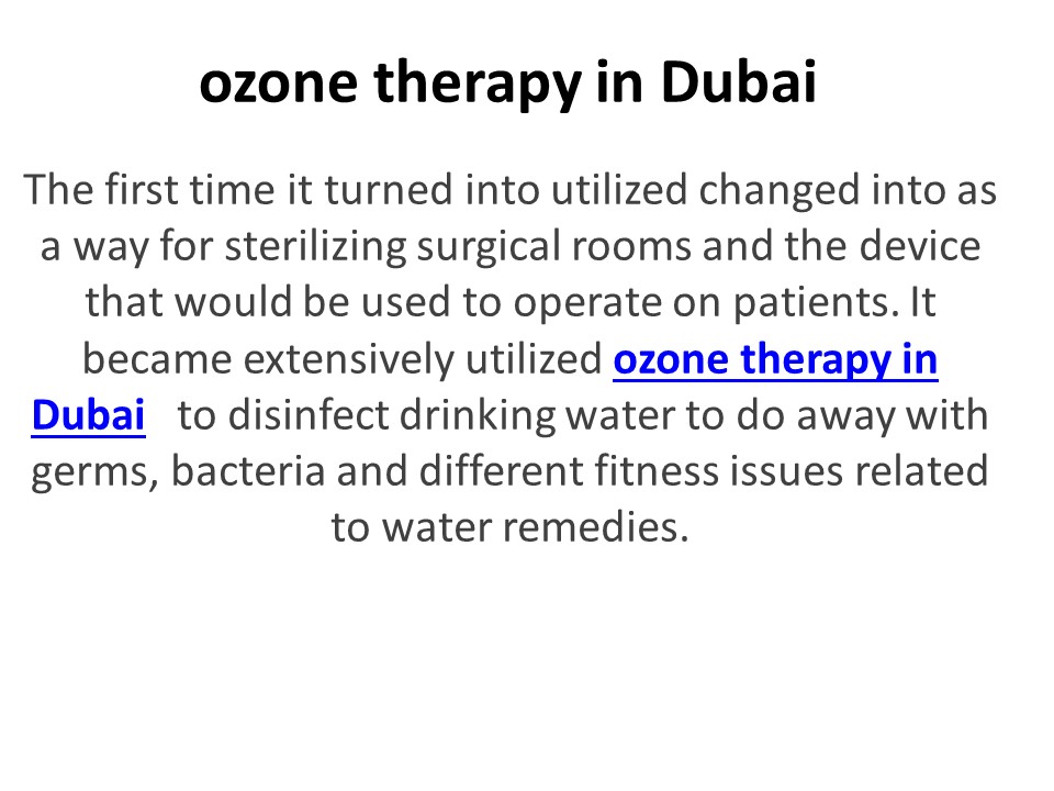 PPT – ozone therapy in Dubai PowerPoint presentation | free to download ...