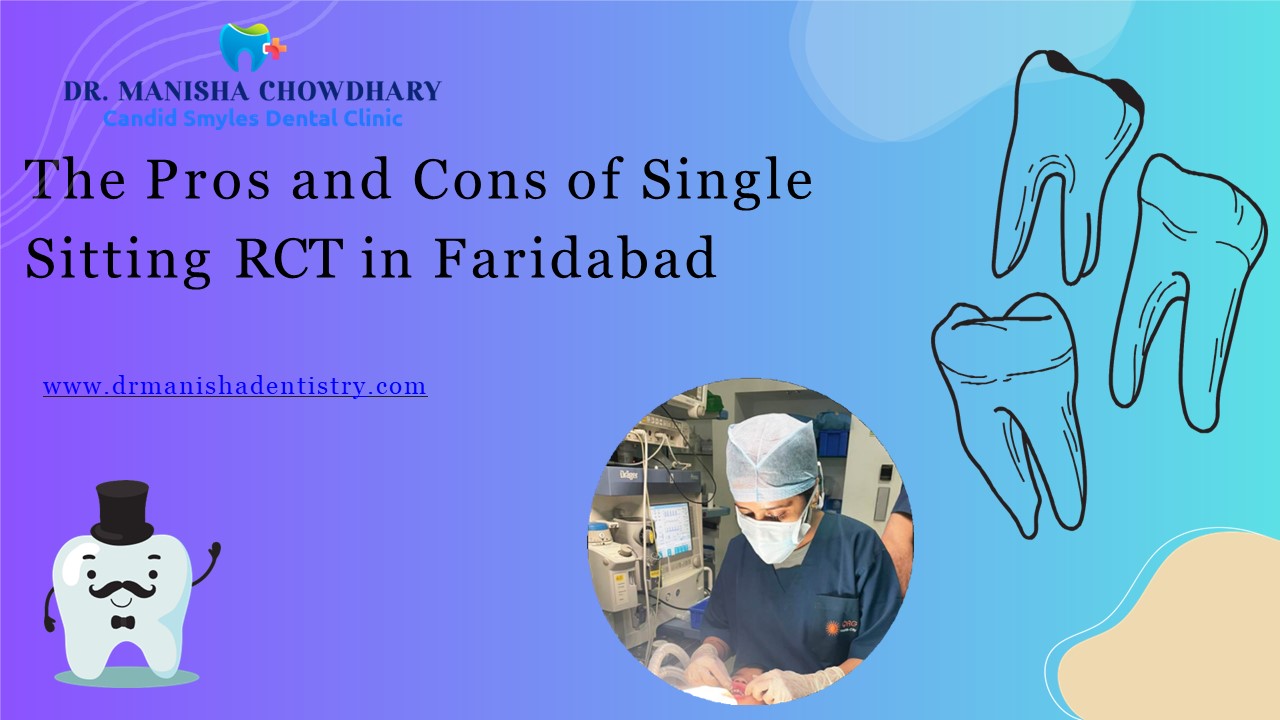 The Pros and Cons of Single Sitting RCT in Faridabad presentation ...