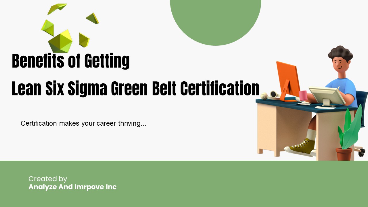 PPT – Benefits of Getting Lean Six Sigma Green Belt Certification PowerPoint presentation | free ...