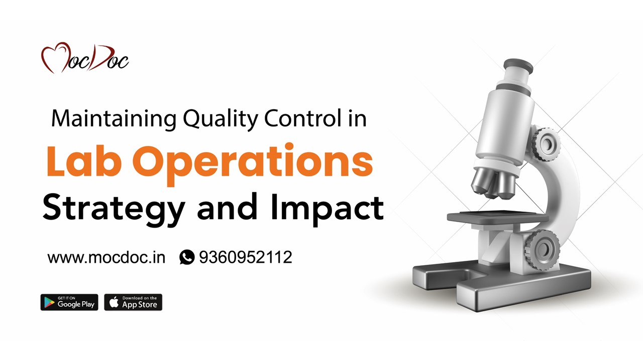 Maintaining Quality Control in Lab Operations - Strategy and Impact ...