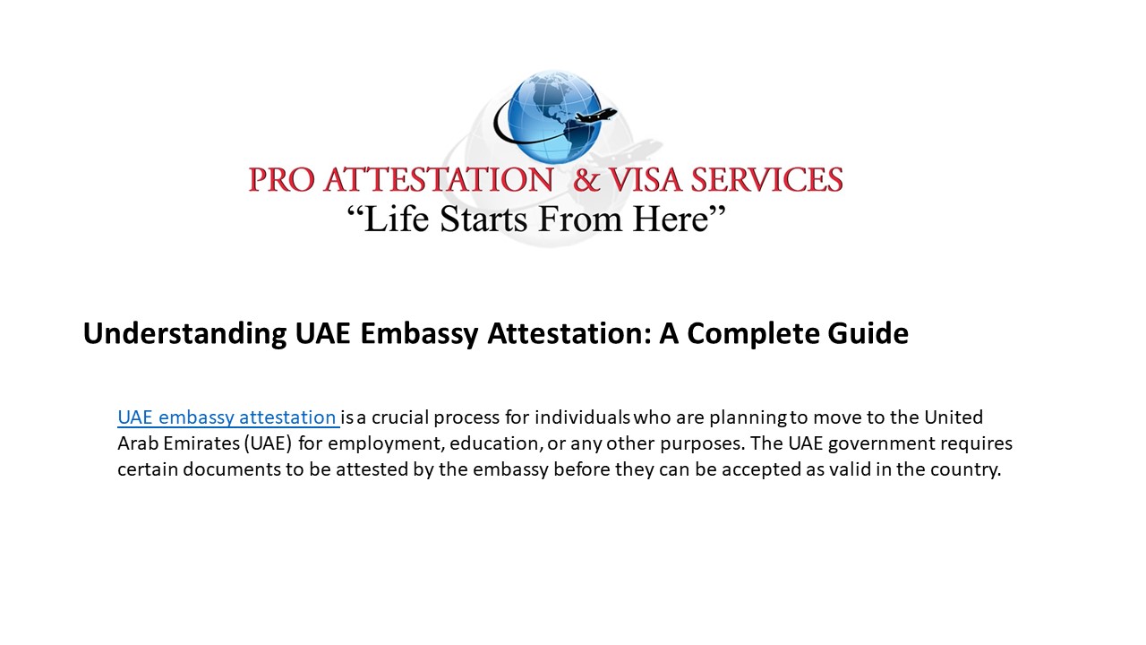 Understanding UAE Embassy Attestation: A Complete Guide presentation ...