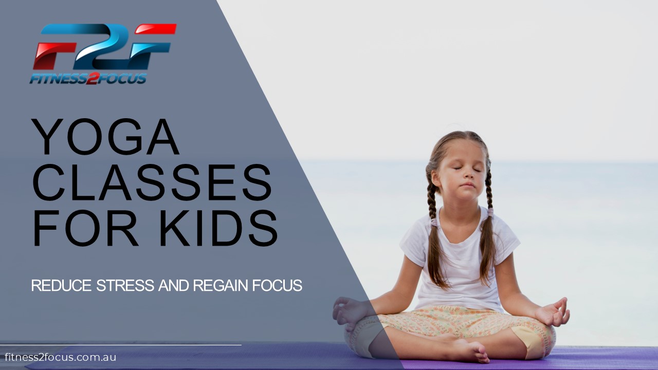 PPT – Yoga Classes For Kids: Reduce stress And Regain Focus PowerPoint ...