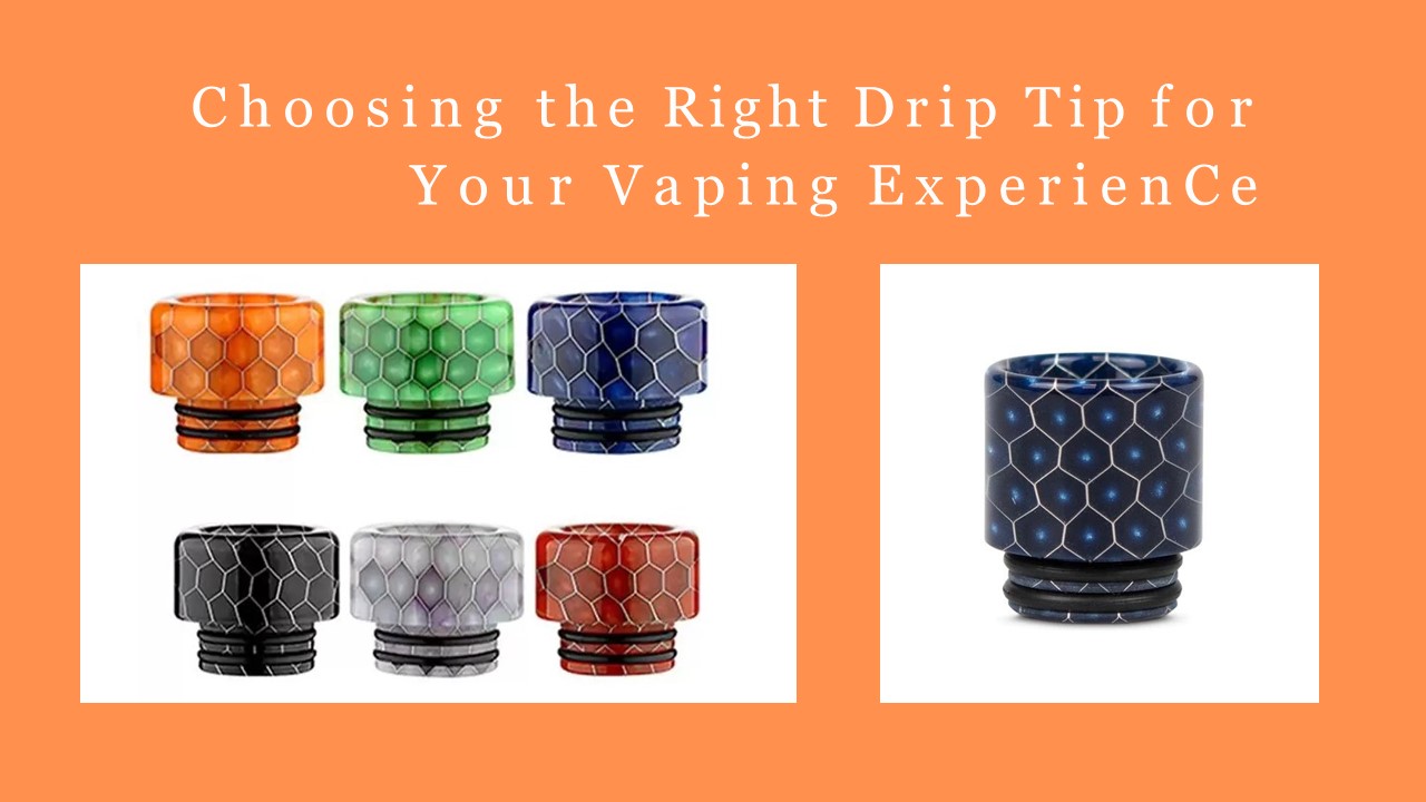 Choosing the Right Drip Tip for Your Vaping Experience presentation ...