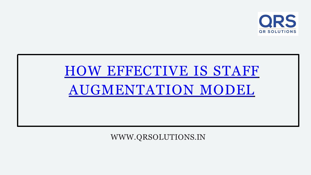 PPT – How effective is Staff Augmentation Model - QR Solutions ...