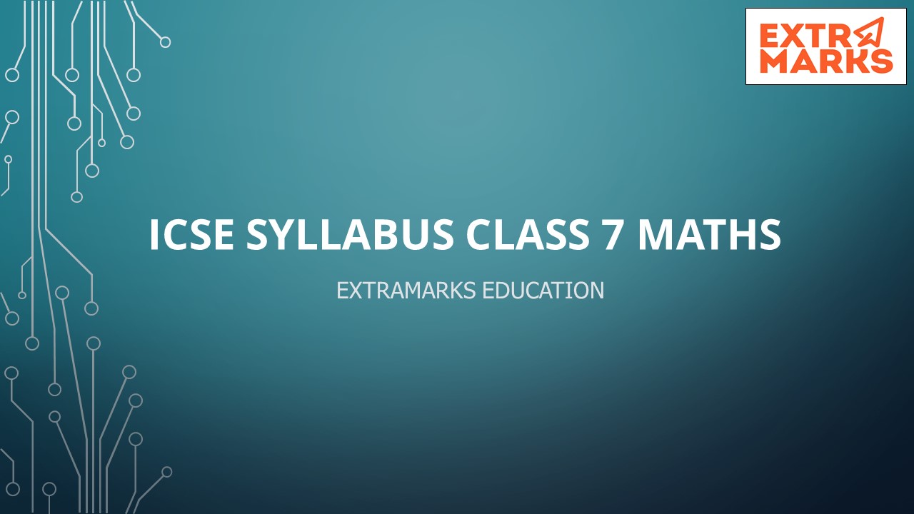 ICSE Class 7 Mathematics Syllabus 2022-2023 (1) presentation | free to ...
