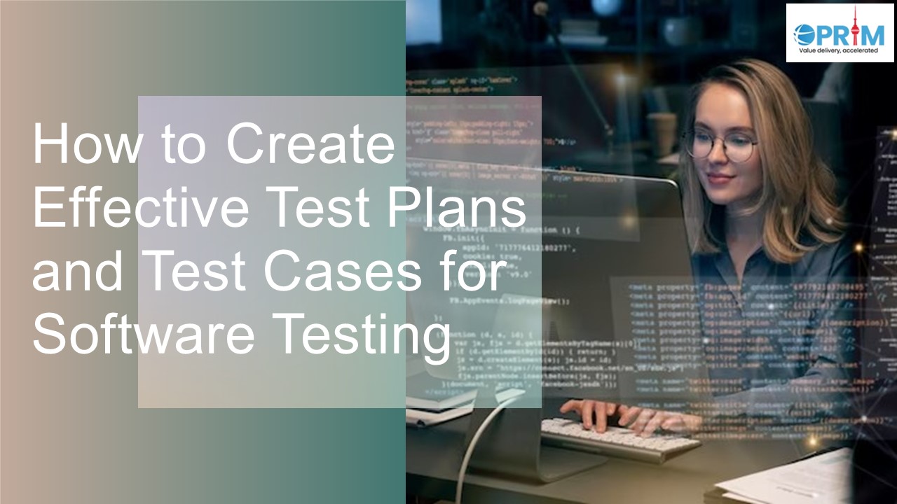 How to Create Effective Test Plans and Test Cases for Software Testing ...