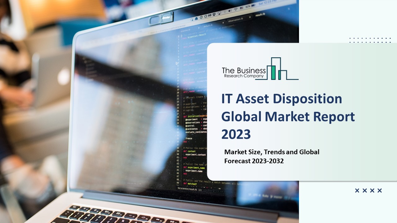 PPT – IT Asset Disposition Market 2023: Size, Share, Segments, And Forecast 2032 PowerPoint ...