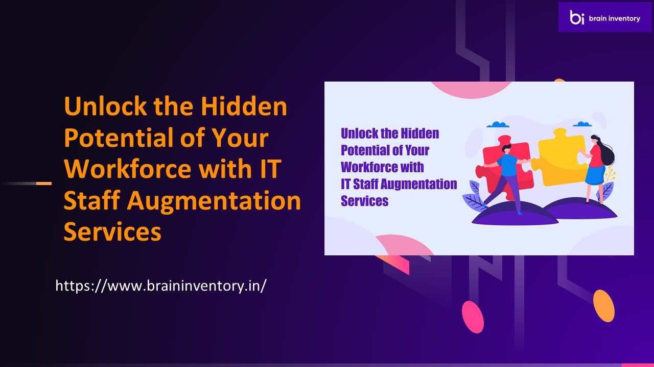 PPT – Unlock the Hidden Potential of Your Workforce with IT Staff Augmentation Services ...
