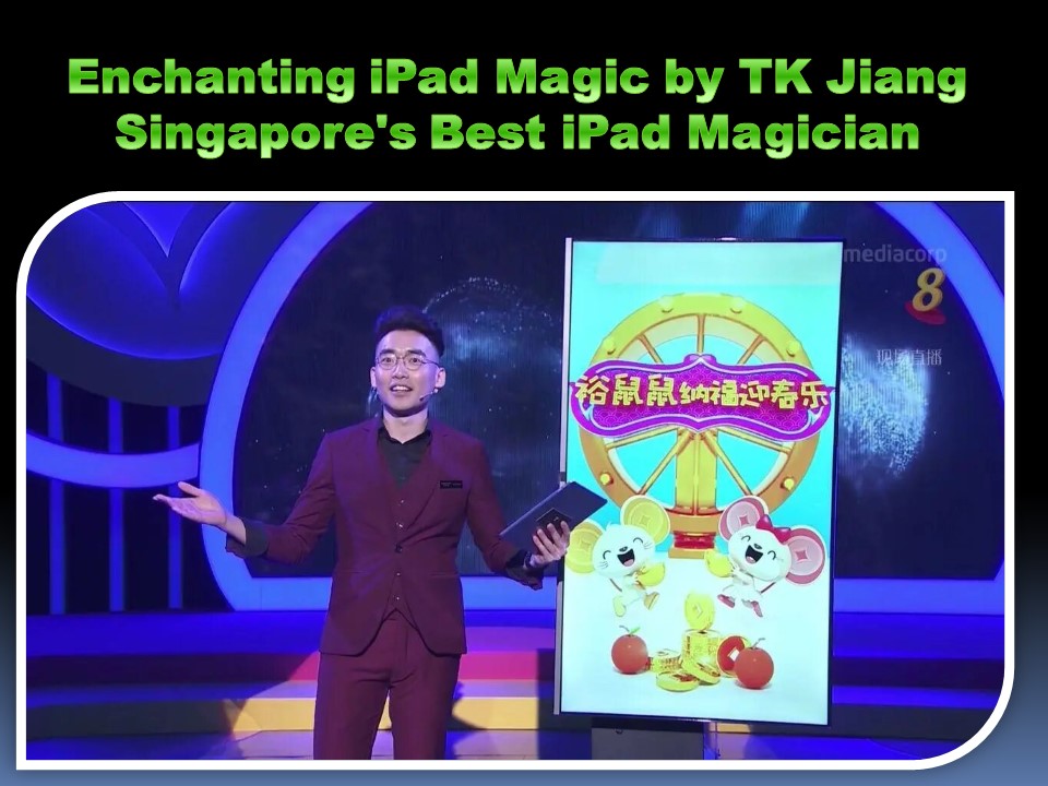 PPT – Enchanting iPad Magic by TK Jiang - Singapore's Best iPad Magician PowerPoint presentation ...