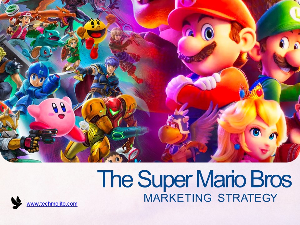 PPT – The Super Mario Bros|Marketing Strategy |Techmojito PowerPoint ...