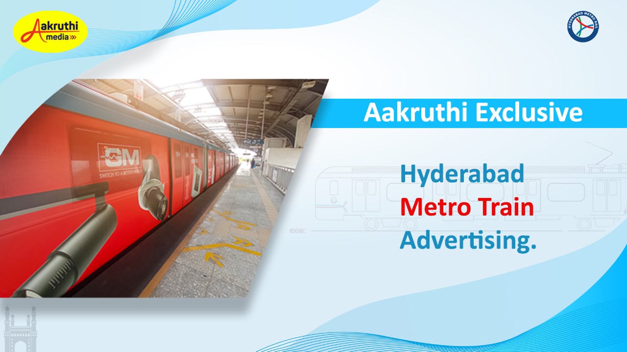PPT – Advertise on Hyderabad Metro Train with Aakruthi Media PowerPoint ...