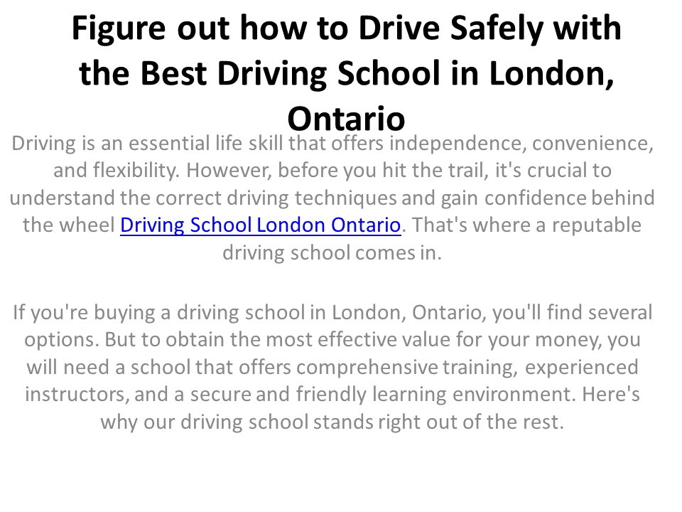 Figure out how to Drive Safely with the Best Driving School in London ...