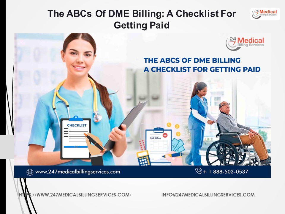 PPT – The ABCs Of DME Billing: A Checklist For Getting Paid PowerPoint ...