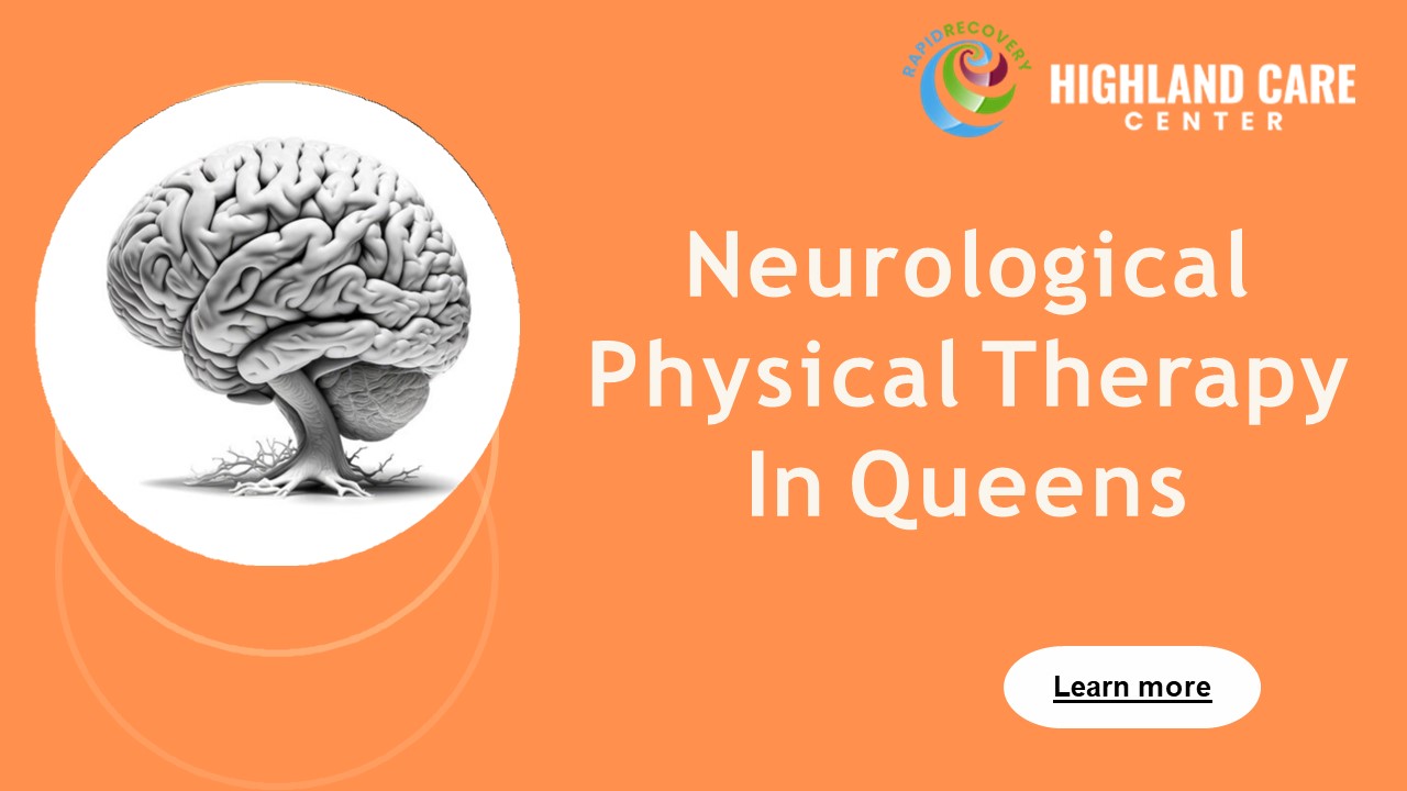 Neurological Physical Therapy In Queens | Stroke Rehabilitation In ...