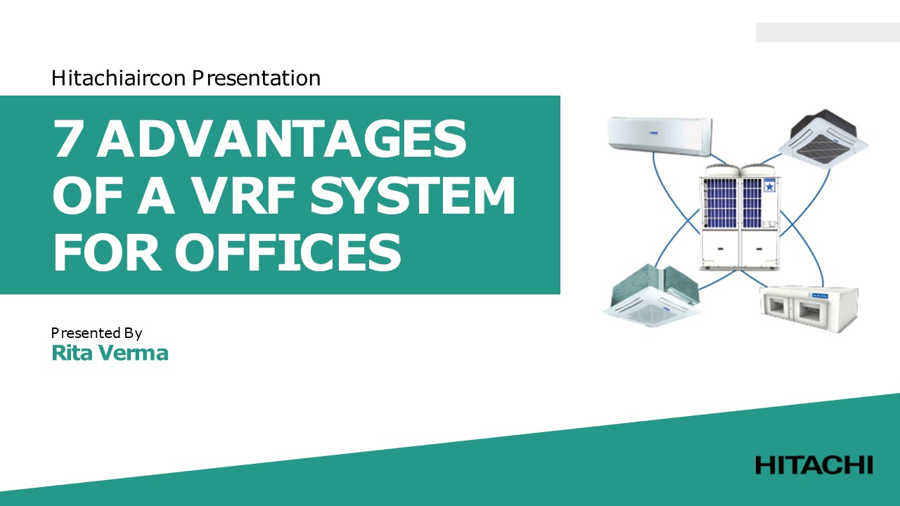 Best 7 Advantages of a VRF System for Offices presentation | free to ...