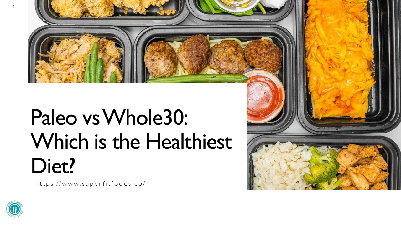 Paleo vs Whole30: Which is the Healthiest Diet? presentation | free to ...