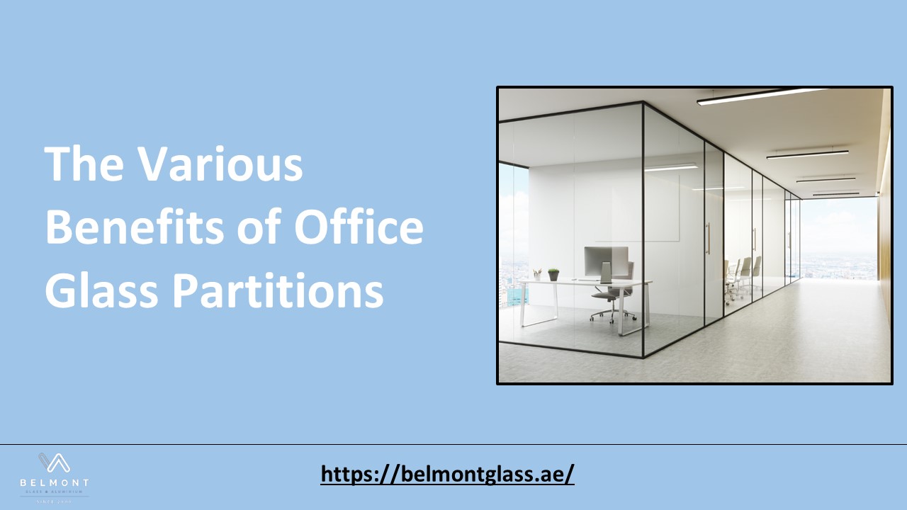 The Various Benefits of Office Glass Partitions presentation | free to ...