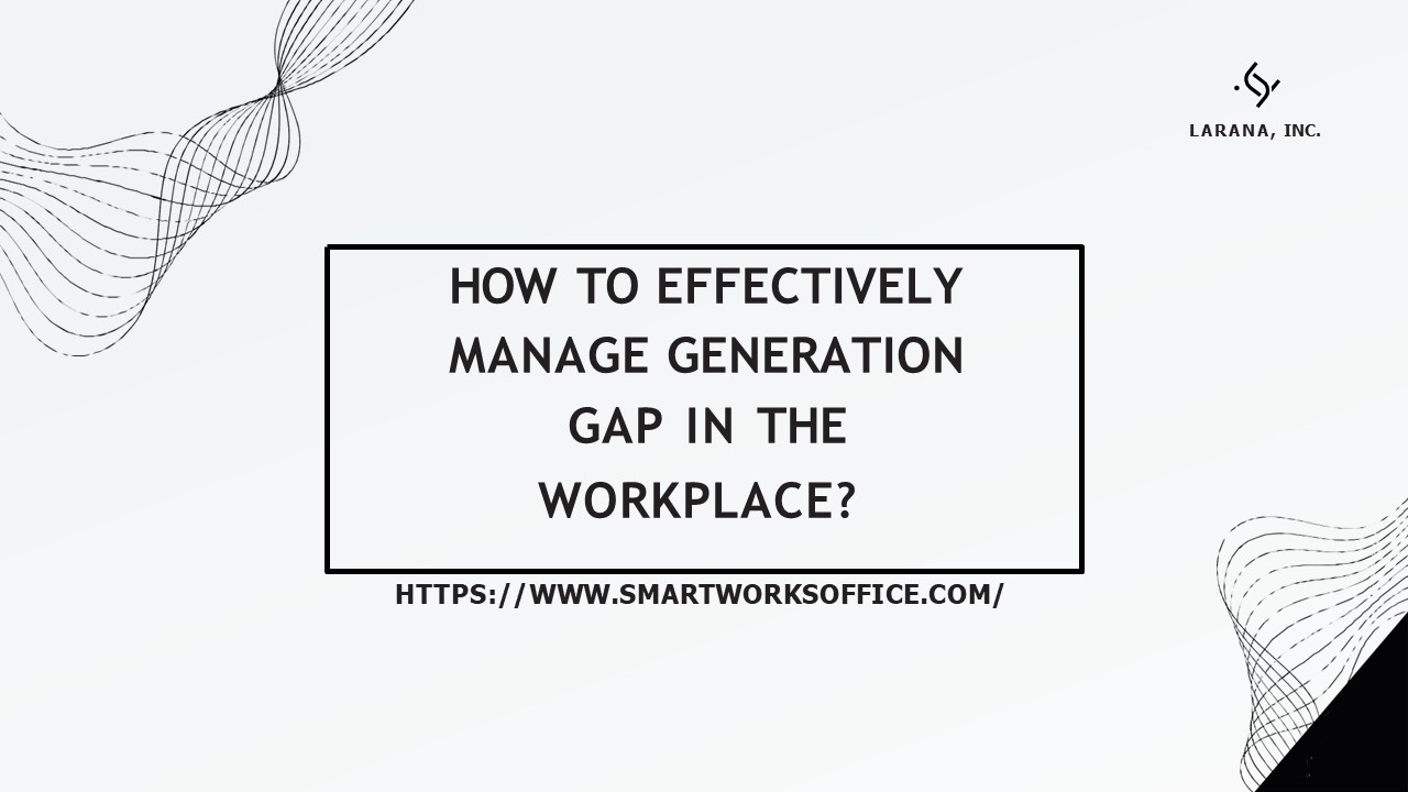 How to Effectively Manage Generation Gap in the Workplace? presentation ...